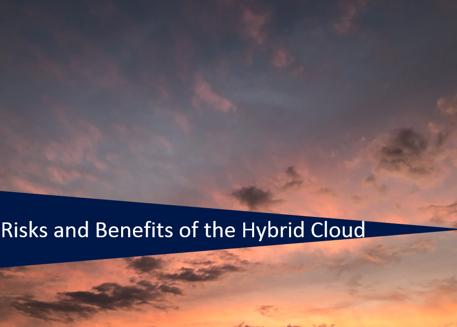 Risks and Benefits of the Hybrid Cloud – Martin Dvorak Consulting